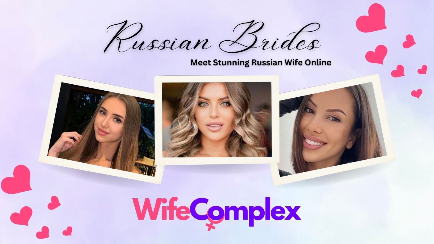 Russian Brides | Meet Stunning Russian Wife Online